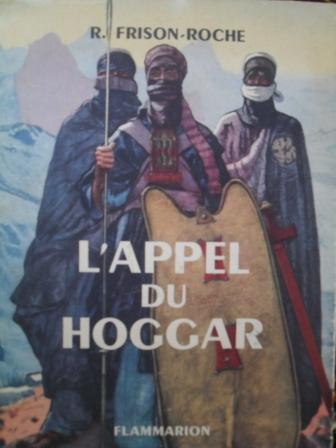L'Appel du Hoggar - Roger Frison-Roche